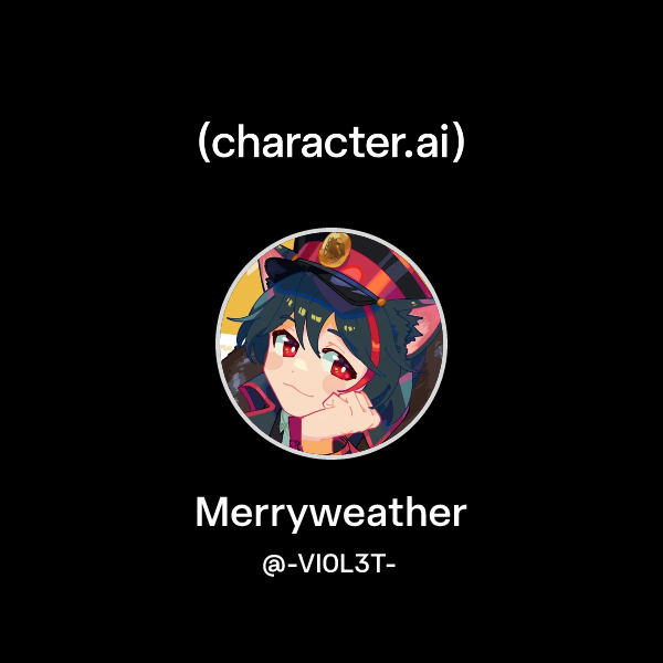 Chat with Merryweather | character.ai | AI Chat, Reimagined–Your Words ...