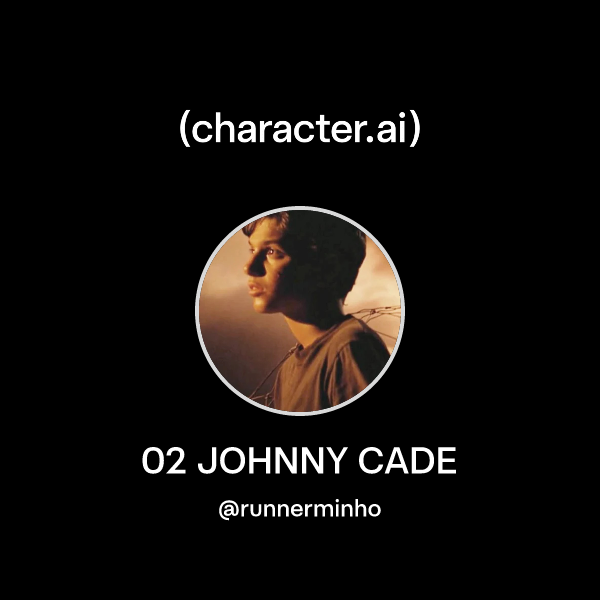 Chat with 02 JOHNNY CADE | character.ai | Personalized AI for every ...