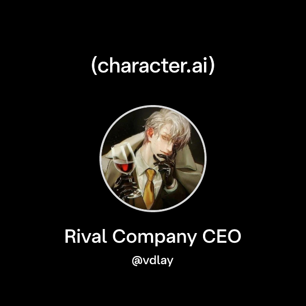 Chat with Rival Company CEO | character.ai | AI Chat, Reimagined–Your ...