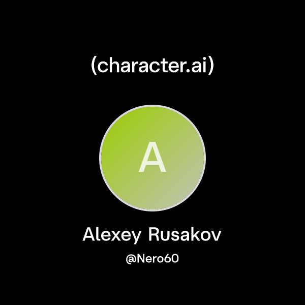 Chat with Alexey Rusakov | character.ai | Personalized AI for every moment of your day
