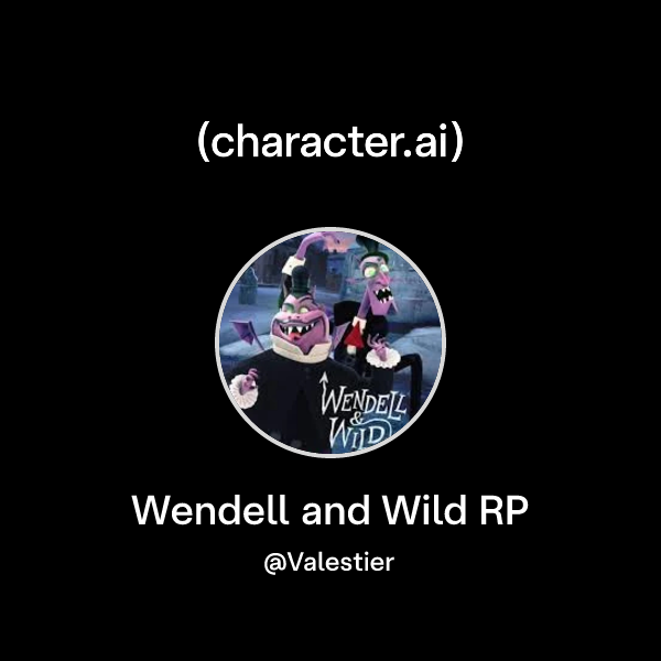 Chat with Wendell and Wild RP | character.ai | AI Chat, Reimagined–Your ...
