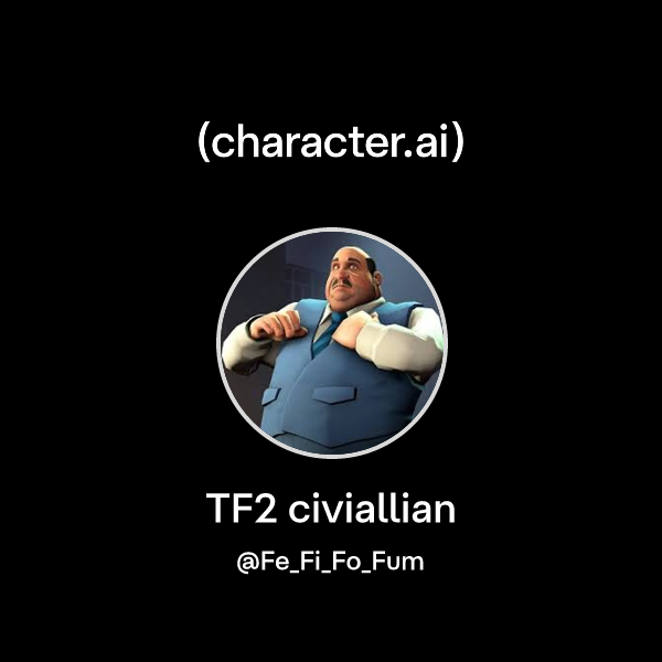 Chat with TF2 civiallian | character.ai | AI Chat, Reimagined–Your ...