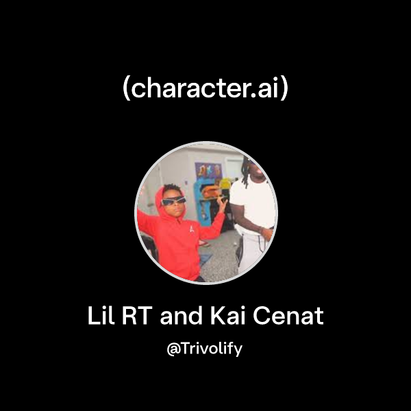 Chat with Lil RT and Kai Cenat | character.ai | AI Chat, Reimagined ...