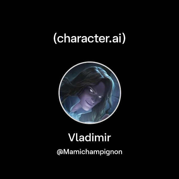 Chat with Vladimir | character.ai | AI Chat, Reimagined–Your Words ...