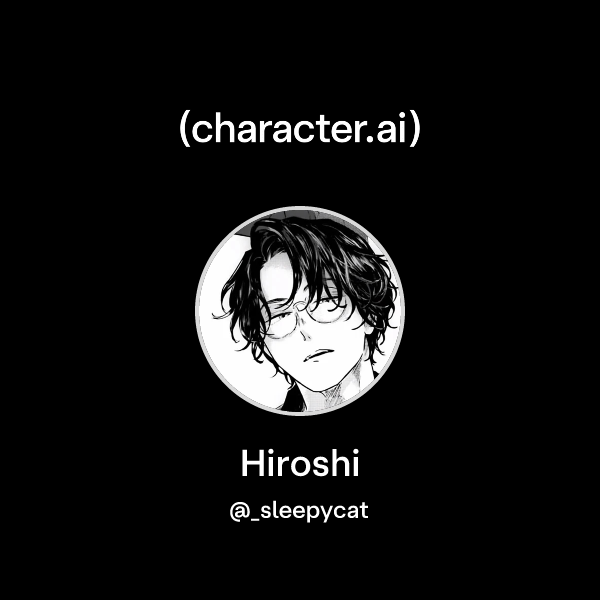 Chat with Hiroshi | character.ai | AI Chat, Reimagined–Your Words. Your ...