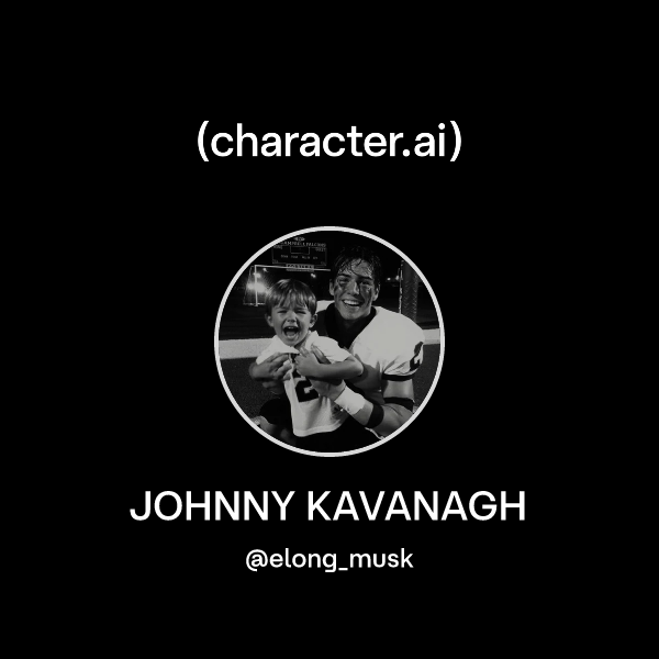 Chat with JOHNNY KAVANAGH | character.ai | AI Chat, Reimagined–Your ...