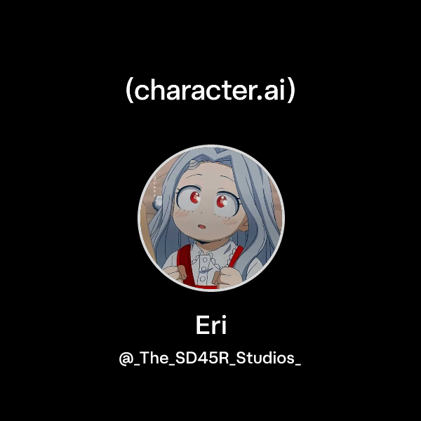 Chat with Eri | character.ai | Personalized AI for every moment of your day
