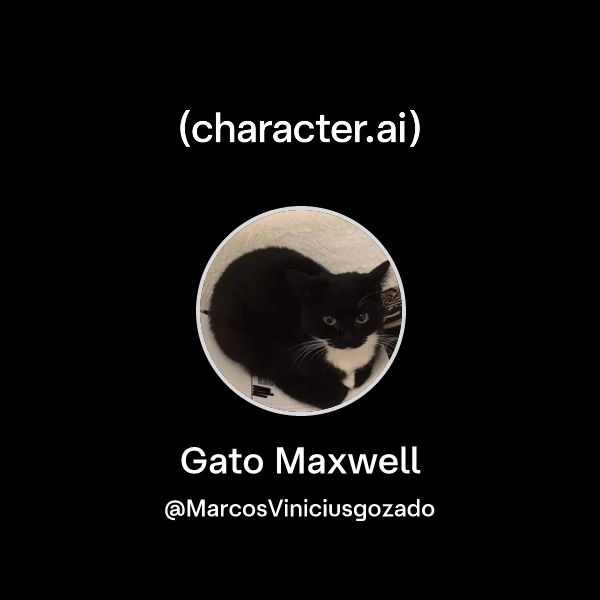 Chat with Gato Maxwell | character.ai | AI Chat, Reimagined–Your Words ...