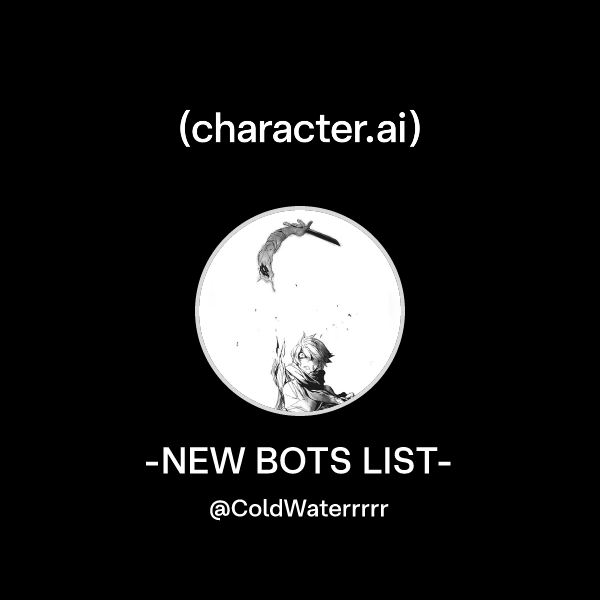 Chat with -NEW BOTS LIST- | character.ai | Personalized AI for every ...