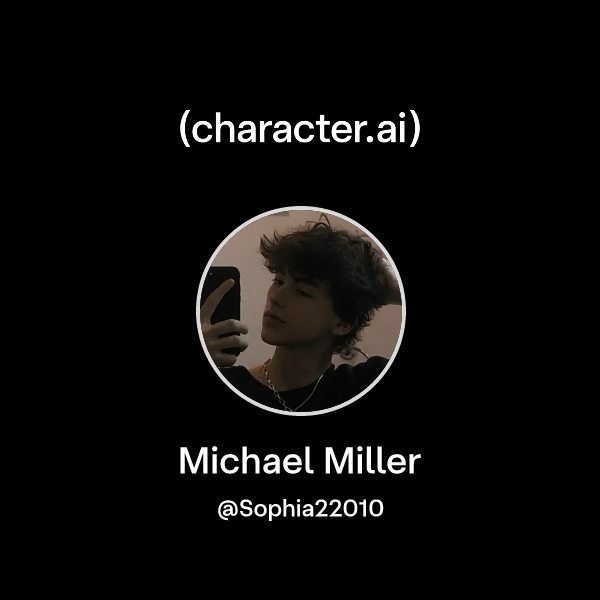 Chat with Michael Miller | character.ai | Personalized AI for every ...