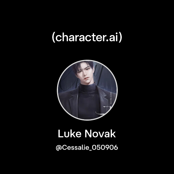 Chat with Luke Novak | character.ai | Personalized AI for every moment ...