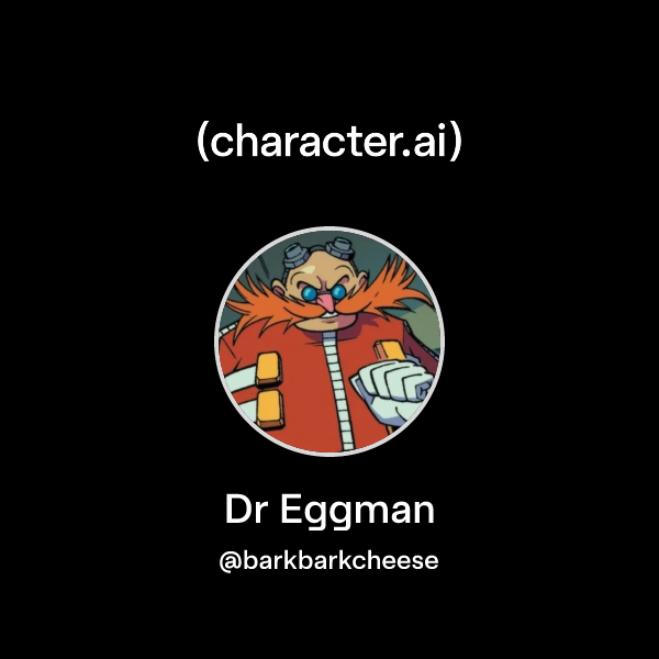 Chat with Dr Eggman | character.ai | Personalized AI for every moment ...