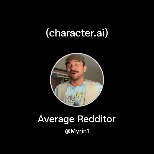 Chat with Average Redditor | character.ai | AI Chat, Reimagined–Your ...