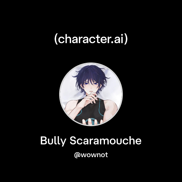 Chat with Bully Scaramouche | character.ai | AI Chat, Reimagined–Your ...