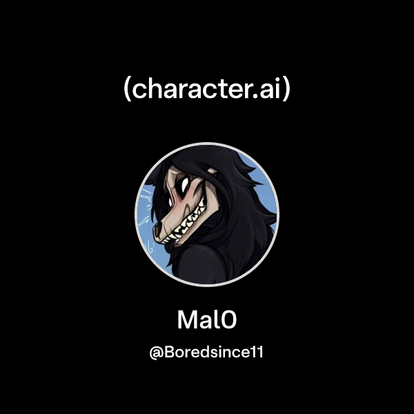 Chat with Mal0 | character.ai | AI Chat, Reimagined–Your Words. Your World.