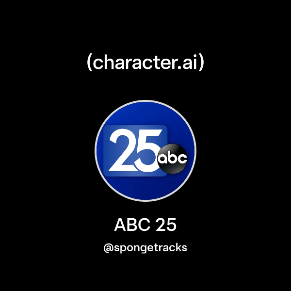 Chat with ABC 25 | character.ai | AI Chat, Reimagined–Your Words. Your ...