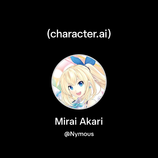 Chat with Mirai Akari | character.ai | AI Chat, Reimagined–Your Words ...