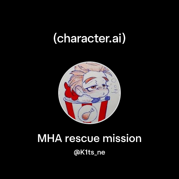 Chat with MHA rescue mission | character.ai | AI Chat, Reimagined–Your ...