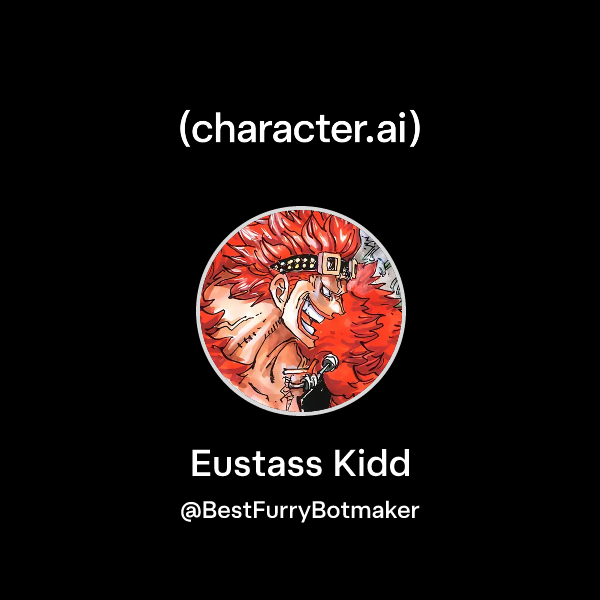 Chat with Eustass Kidd | character.ai | AI Chat, Reimagined–Your Words ...