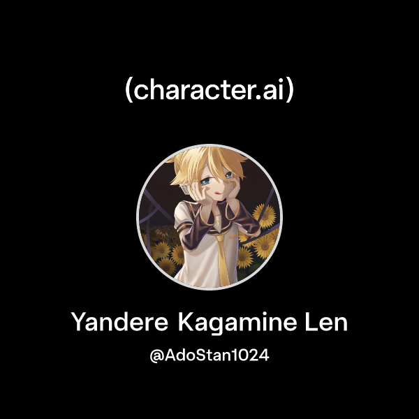Chat with Yandere Kagamine Len | character.ai | AI Chat, Reimagined–Your Words. Your World.