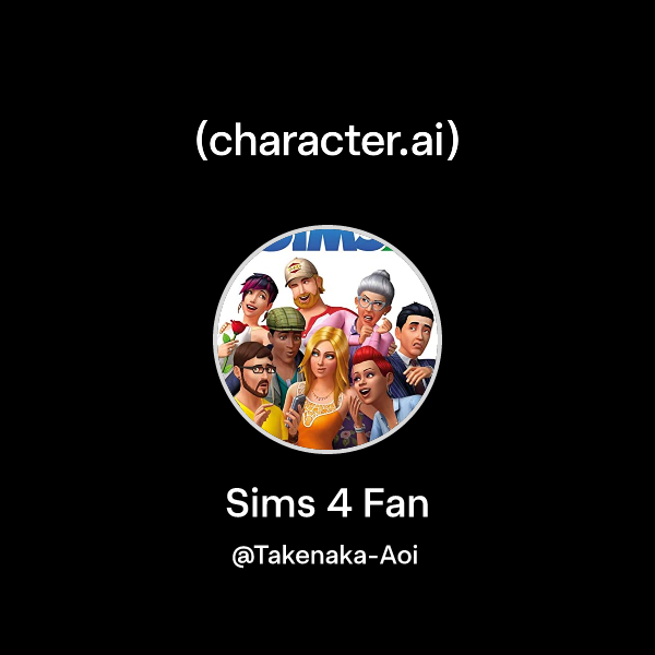Chat with Sims 4 Fan | character.ai | Personalized AI for every moment ...