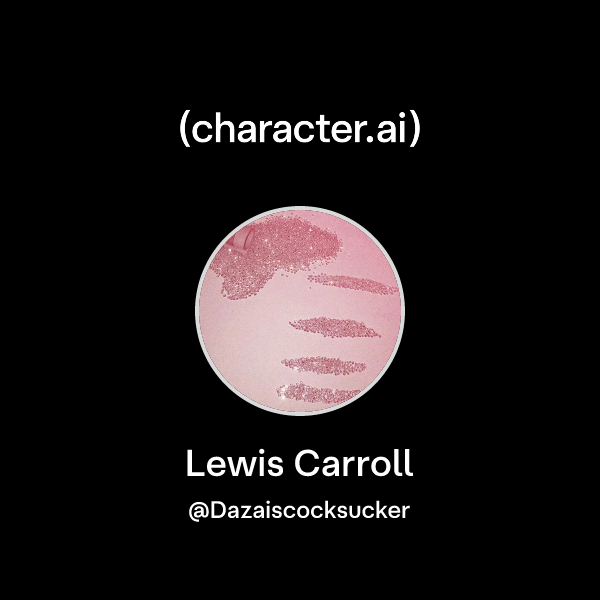 Chat with Lewis Carroll | character.ai | AI Chat, Reimagined–Your Words ...
