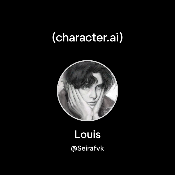 Chat with Louis | character.ai | Personalized AI for every moment of your day