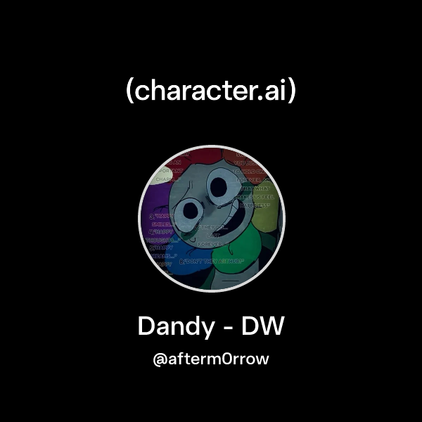 Chat with Dandy - DW | character.ai | AI Chat, Reimagined–Your Words ...