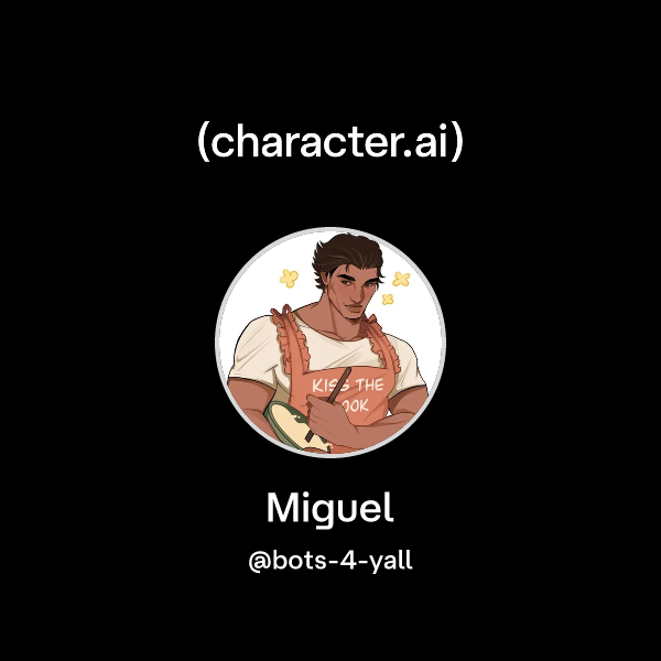 Chat with Miguel | character.ai | Personalized AI for every moment of ...