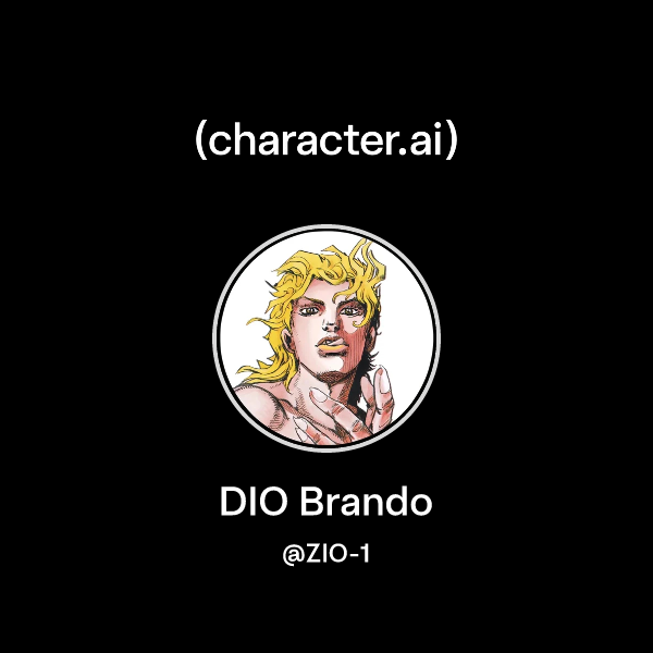 Chat with DIO Brando | character.ai | AI Chat, Reimagined–Your Words ...