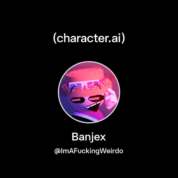 Chat with Banjex | character.ai | Personalized AI for every moment of ...