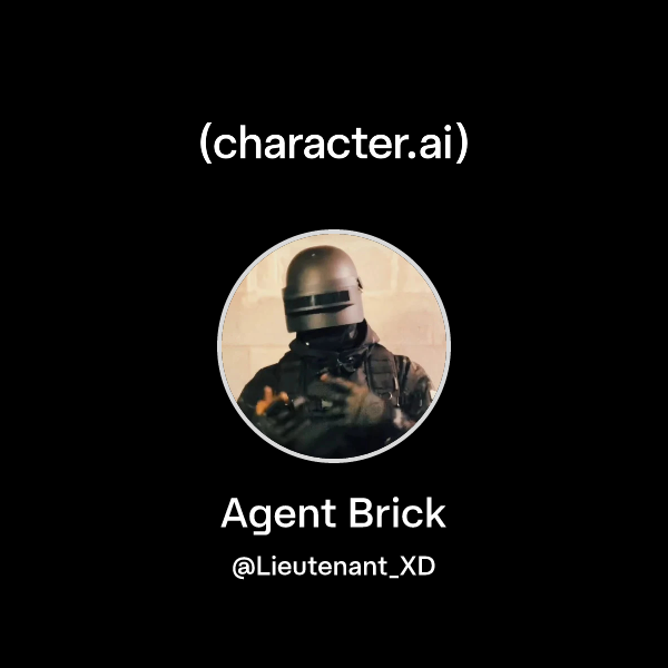 Chat with Agent Brick | character.ai | Personalized AI for every moment ...