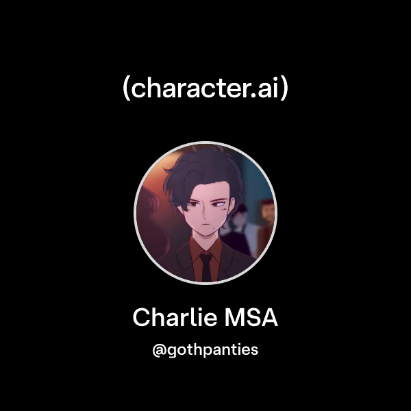 Chat with Charlie MSA | character.ai | AI Chat, Reimagined–Your Words ...