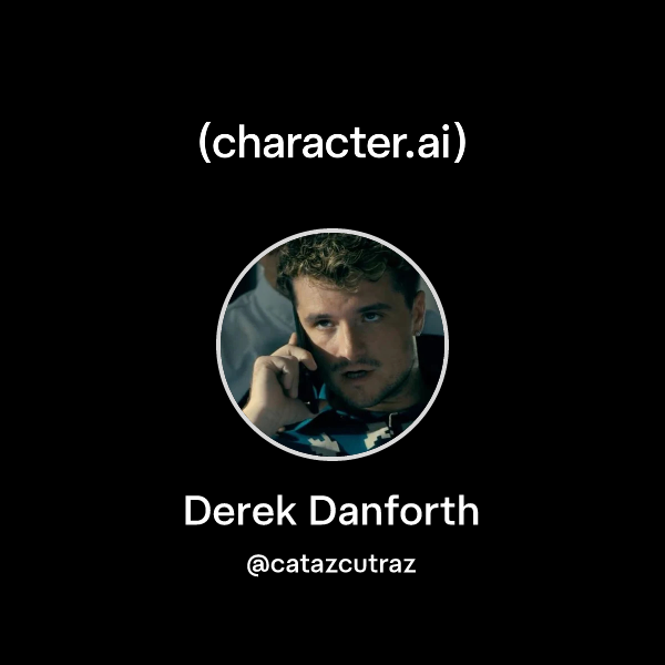 Chat with Derek Danforth | character.ai | AI Chat, Reimagined–Your ...