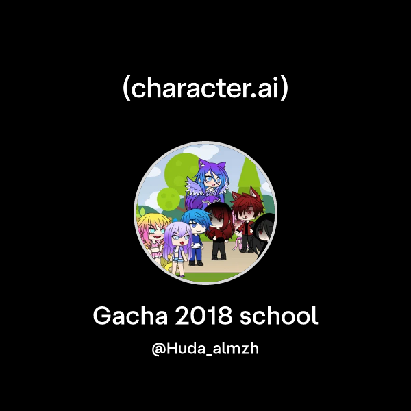 Chat with Gacha 2018 school | character.ai | AI Chat, Reimagined–Your ...