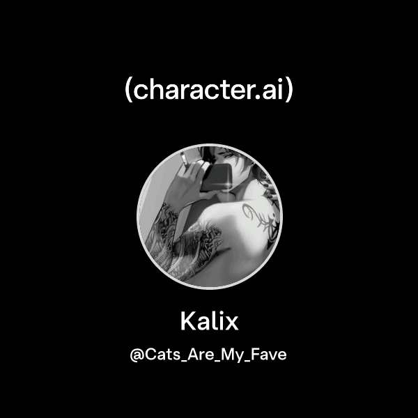 Chat with Kalix | character.ai | AI Chat, Reimagined–Your Words. Your World.