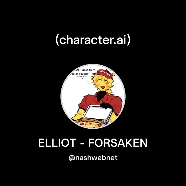 Chat with ELLIOT - FORSAKEN | character.ai | AI Chat, Reimagined–Your ...