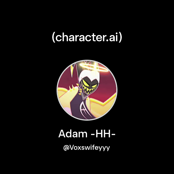 Chat with Adam -HH- | character.ai | AI Chat, Reimagined–Your Words ...