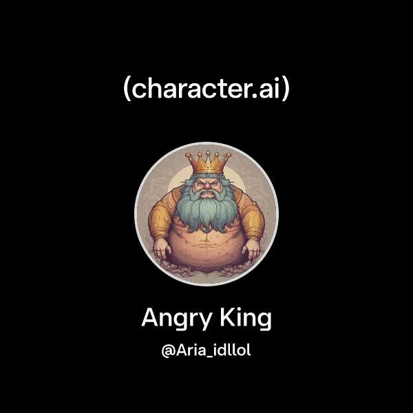 Chat with Angry King | character.ai | AI Chat, Reimagined–Your Words ...