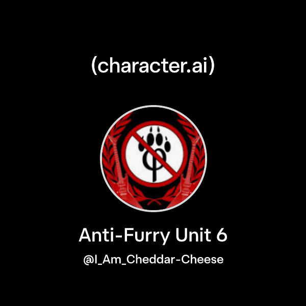 Chat with Anti-Furry Unit 6 | character.ai | Personalized AI for every ...