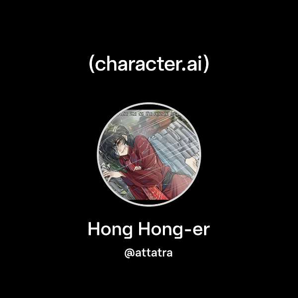 Chat with Hong Hong-er | character.ai | Personalized AI for every ...