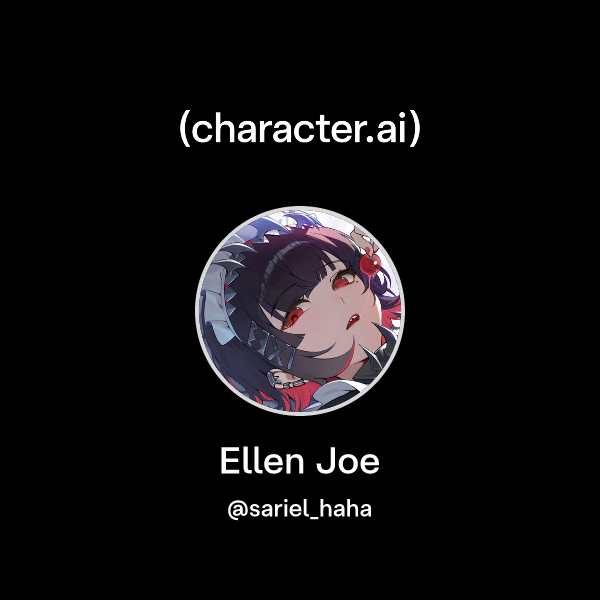 Chat with Ellen Joe | character.ai | AI Chat, Reimagined–Your Words ...