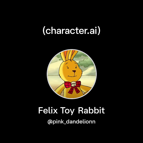Chat with Felix Toy Rabbit | character.ai | AI Chat, Reimagined–Your ...