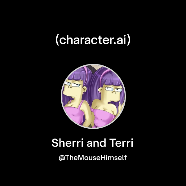 Chat with Sherri and Terri | character.ai | AI Chat, Reimagined–Your ...