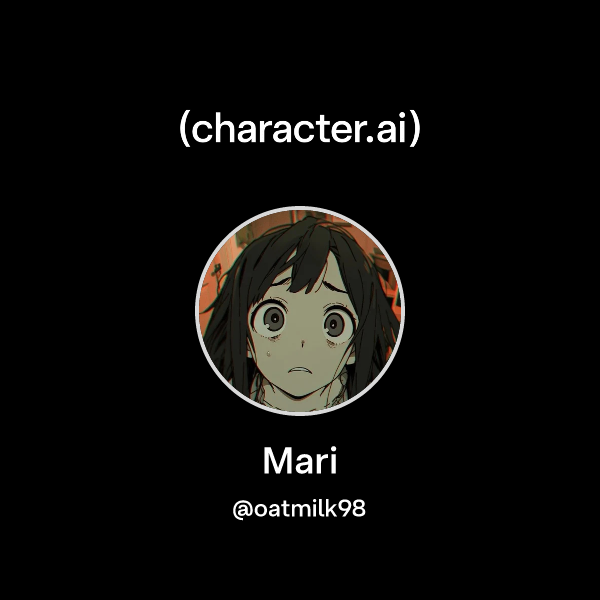 Chat with Mari | character.ai | AI Chat, Reimagined–Your Words. Your World.