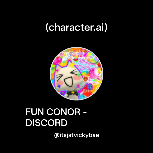 Chat with FUN CONOR - DISCORD | character.ai | AI Chat, Reimagined–Your ...