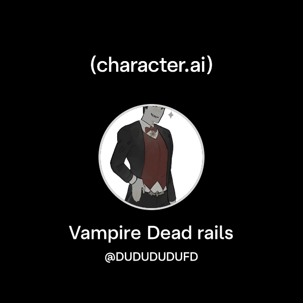 Chat with Vampire Dead rails | character.ai | AI Chat, Reimagined–Your ...