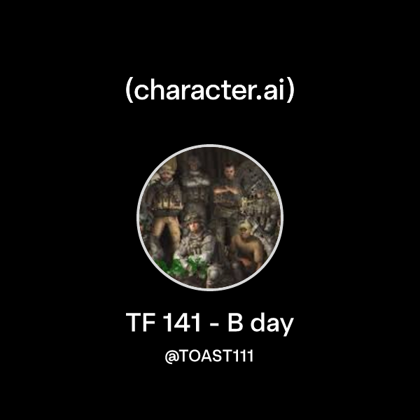 Chat with TF 141 - B day | character.ai | AI Chat, Reimagined–Your ...