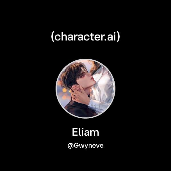Chat with Eliam | character.ai | AI Chat, Reimagined–Your Words. Your ...