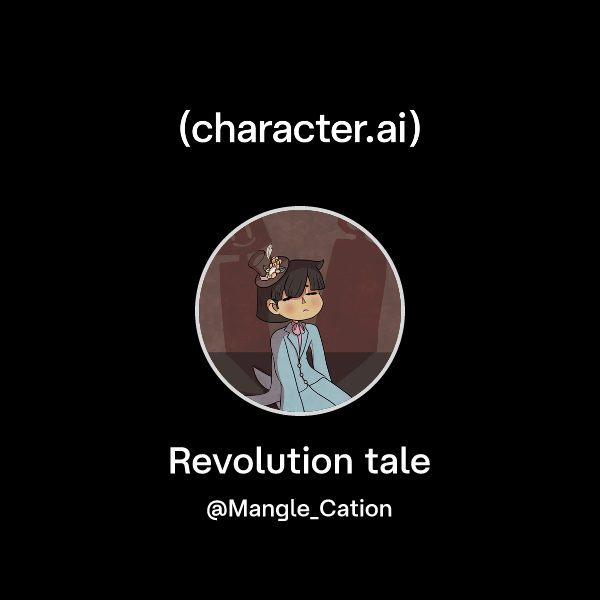 Chat with Revolution tale | character.ai | AI Chat, Reimagined–Your ...
